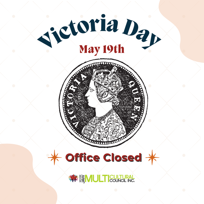 Office Closed for Victoria Day « Moose Jaw Multicultural Council