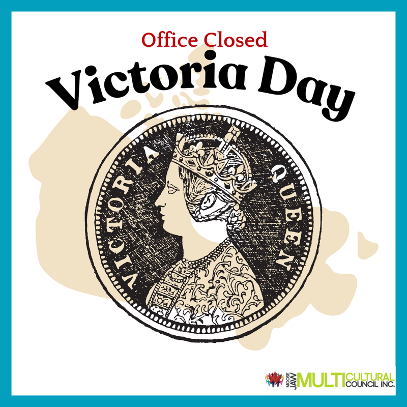 Office Closed for Victoria Day « Moose Jaw Multicultural Council